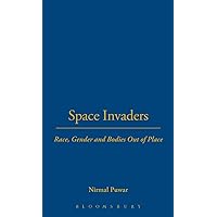 Amazon.com: Space Invaders: Race, Gender and Bodies Out of Place ...