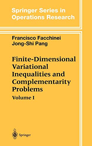 Finite Dimensional Variational Inequalities And Complementarity Problems Springer Series In