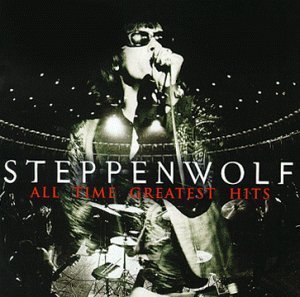 - Steppenwolf: All Time Greatest Hits by Steppenwolf Original recording ...