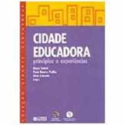 Cidade Educadora. Princípios e Experiências PDF Alicia Cabezudo