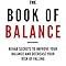 The Book of Balance: Rehab Secrets To Improve Your Balance and Decrease ...