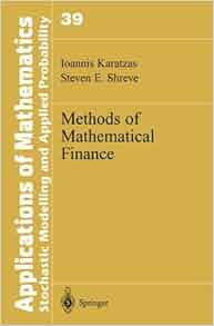 Amazon.com: Methods of Mathematical Finance (Stochastic Modelling and Applied Probability ...