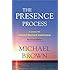 The Presence Process: A Healing Journey Into Present Moment Awareness ...