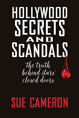 Hollywood Secrets and Scandals: Cameron, Sue: 9781629333069: Amazon.com ...