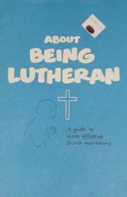 About Being Lutheran by Inc. Channing L. Bete Co. | LibraryThing