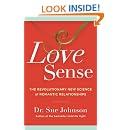 Love Sense: The Revolutionary New Science of Romantic Relationships ...