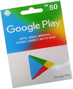 Cartão Google Play, $50 Reais, Pré-pago : Amazon.com.br: Games e Consoles