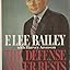 The Defense Never Rests: F. Lee Bailey, Harvey Aronson: 9780812814415 ...
