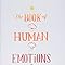 Amazon.com: The Book of Human Emotions: From Ambiguphobia to Umpty ...