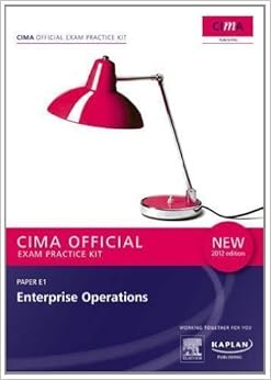 E1 Enterprise Operations - CIMA Exam Practice Kit: Operational level ...