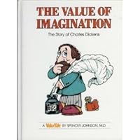 The Value of Imagination: The Story of Charles Dickens (Valuetales ...