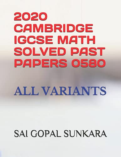 Buy 2020 CAMBRIDGE IGCSE MATH SOLVED PAST PAPERS 0580 ALL VARIANTS buy-2020-cambridge-igcse-math-solved-past-papers-0580-all-variants