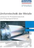 Handbuch Umformtechnik: Grundlagen, Technologien, Maschinen VDI-Buch ...