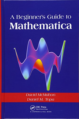 A Beginner's Guide To Mathematica: 9781138404137: Medicine & Health ...