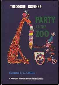 Party At The Zoo (A Modern Masters Book for Children): Theodore Roethke ...
