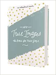 Amazon.com: NIV, True Images Bible, Hardcover: The Bible for Teen Girls ...