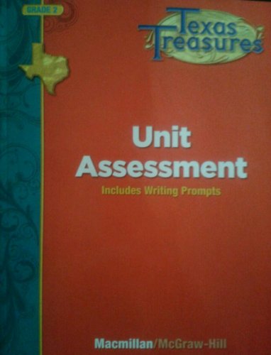 Texas Treasures Grade 2 Unit Assessment: Includes Writing Prompts ...