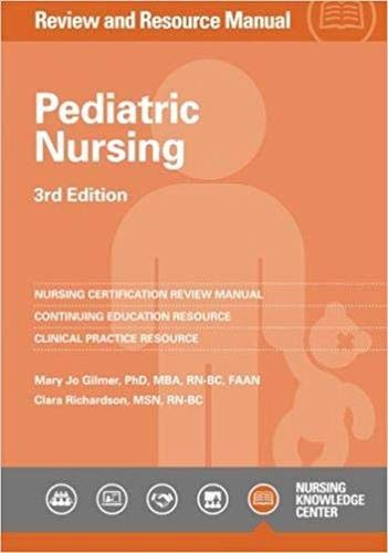 Pediatric Nursing Review and Resource Manual, 3rd Edition with Addendum ...