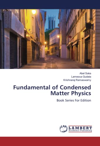 Fundamental of Condensed Matter Physics: Book Series For Edition: Saka ...