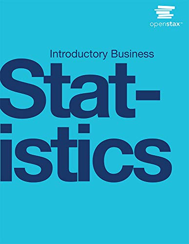 Introductory Business Statistics by OpenStax (paperback version, B&W ...