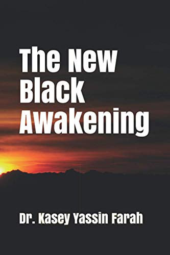 2020 The New Black Awakening: Farah, Dr. Kasey Yassin: 9780990728375 ...