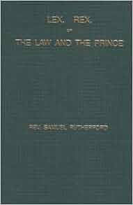 Amazon.com: Lex, Rex, or the Law and the Prince: A Dispute for the Just ...