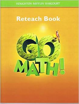 Math, Grade 5 Reteach Workbook: Hmh Math (Go Math!): HOUGHTON MIFFLIN HARCOURT: 9780547391861 ...
