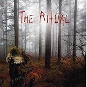 The Ritual: Adam Nevill: 9780312641849: Amazon.com: Books