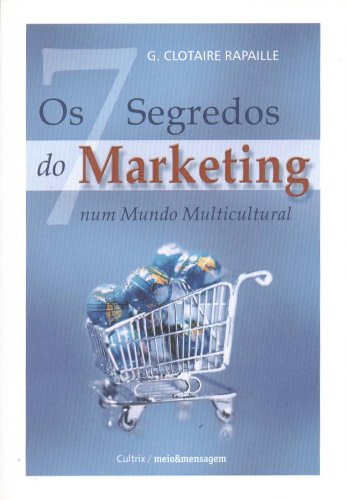 Os Sete Segredos do Marketing PDF G. Clotaire Rapaille