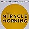 Amazon.fr - The Miracle Morning: The 6 Habits That Will Transform Your ...