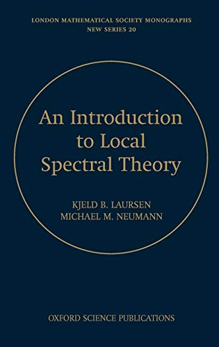 Introduction to Local Spectral Theory 1st Edition by Kjeld B. Laursen (PDF) | sci-books.com