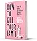 Buy How to Kill Your Family: THE #1 SUNDAY TIMES BESTSELLER Book Online ...