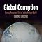 Global Corruption: Money, Power, and Ethics in the Modern World ...