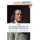 The Autobiography of Benjamin Franklin: Benjamin Franklin ...