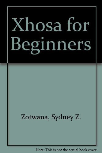 Xhosa for Beginners : Zotwana, Sydney Z.: Amazon.es: Libros