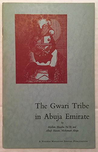 The Gwari tribe in Abuja Emirate (Nigeria magazine special publications ...