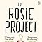 The Rosie Project (The Rosie Project Series): Amazon.co.uk: Simsion ...