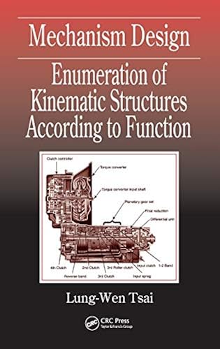 Mechanism Design: Enumeration of Kinematic Structures According to Function (Mechanical and ...