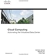 Cloud Computing: Automating the Virtualized Data Center (Networking Technology): Venkata Josyula ...
