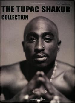 The Tupac Shakur Collection: Shakur, Tupac: 9780757905872: Amazon.com ...
