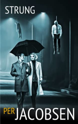 Amazon.com: Strung (Strung Trilogy): 9788797329436: Jacobsen, Per: Books