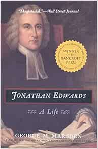 Jonathan Edwards: A Life: George M. Marsden: 9780300105964: Amazon.com ...