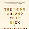 Amazon.com: The Thing Around Your Neck (8601423147826): Chimamanda ...