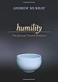 Humility: The Journey Toward Holiness: Andrew Murray, Donna Partow ...