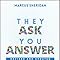 They Ask, You Answer: A Revolutionary Approach to Inbound Sales ...