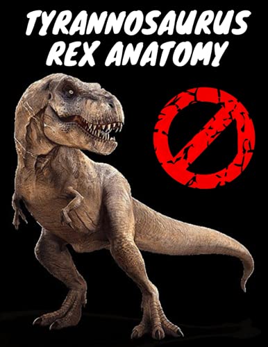 Tyrannosaurus Rex anatomy: tyrannosaurus rex a pop-up guide to anatomy ...