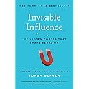 Invisible Influence: The Hidden Forces that Shape Behavior: Jonah ...