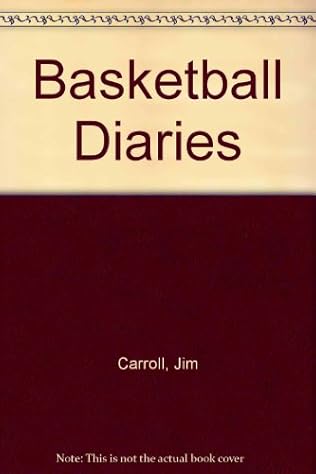 The Basketball Diaries by Jim Carroll
