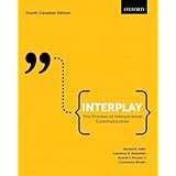 Interplay: The Process of Interpersonal Communication, Fifth Canadian ...