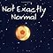 Not Exactly Normal: Brown, Devin: 9780802852878: Amazon.com: Books
